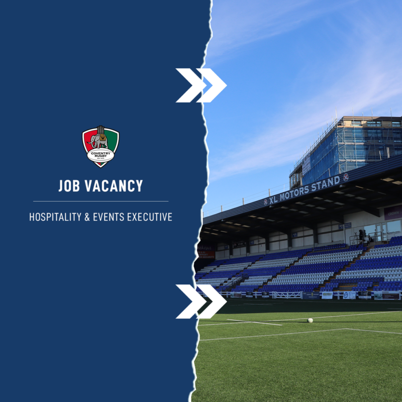 Job Vacancy | Hospitality and Events Executive - Coventry Rugby