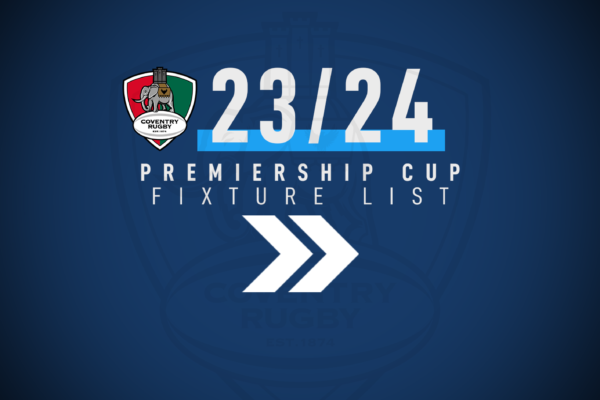 Premiership Cup Fixtures Announced! - Coventry Rugby